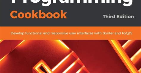 [free ebook]python gui programming cookbook develop functional and