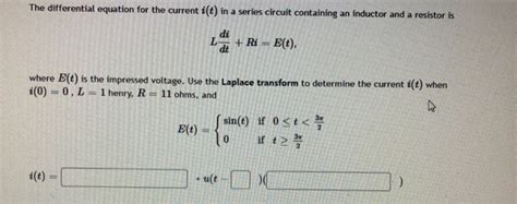 Solved The Differential Equation For The Current I T In A