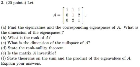 SOLVED Points Let A I Find The Eigenvalues And The