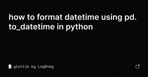gistlib how to format datetime using pd to datetime in python