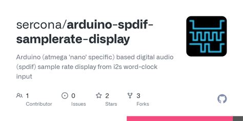 GitHub Sercona Arduino Spdif Samplerate Display Arduino Atmega Nano Specific Based