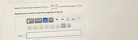 Solved Apply The Final Value Theorem To Fsss5285s3