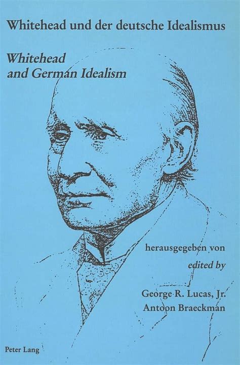 Whitehead Und Der Deutsche Idealismus Whitehead And German Idealism