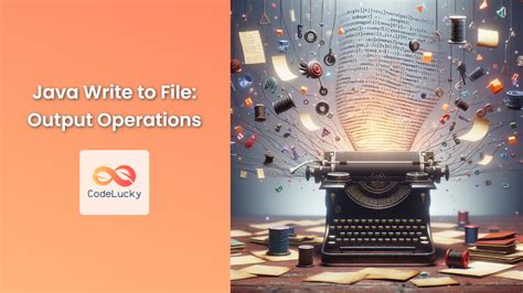 Java Write To File Output Operations Codelucky