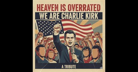 ‎we Are Charlie Kirk Single Album By Heaven Is Overrated Apple Music