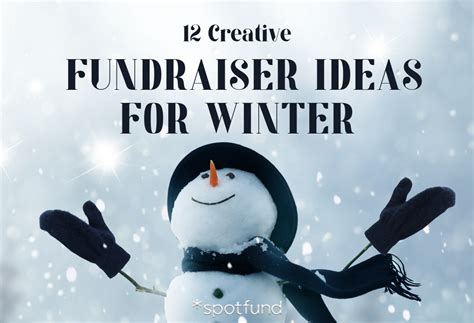 12 Creative Fundraiser Ideas For Winter Spotfund Blog