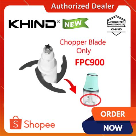 Khind Mini Chopper Blade Only Original Fpc900 Accessories 100