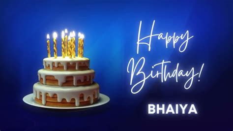 Bhaiya Happy Birthday Song Happy Birthday Bhaiya Bhaiya Happy Birthday To You Youtube