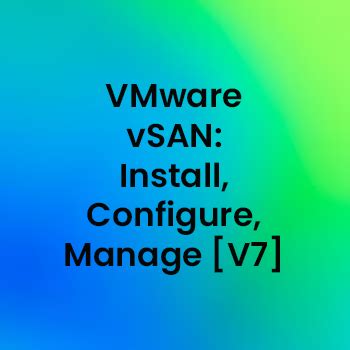 VMware VSAN Install Configure Manage V ERT