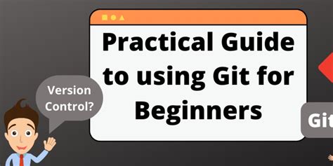 Practical Guide To Using Git For Beginners DEV Community
