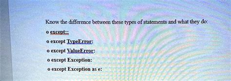 Know The Difference Between These Types Of Statements And What They Do O Except O Except