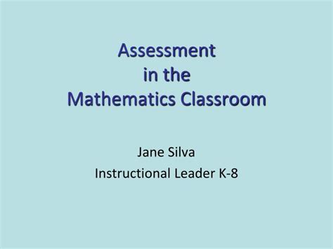 Ppt Assessment In The Mathematics Classroom Powerpoint Presentation Free Download Id 2510886