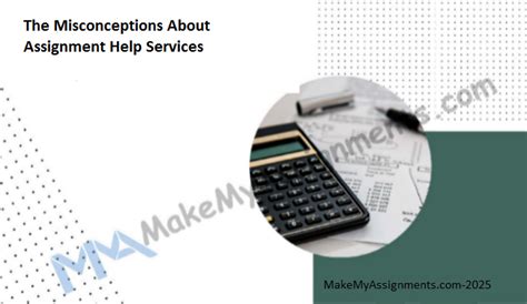 The Misconceptions About Assignment Help Services Makemyassignments Blog