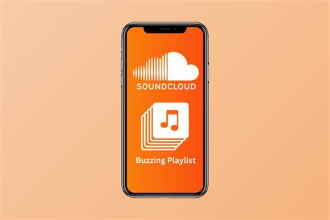 How To Get On A Buzzing Playlist On Soundcloud Techcult