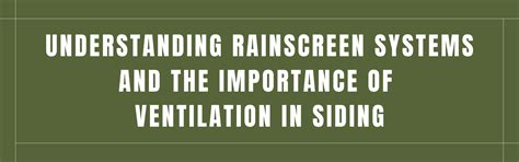 Understanding Rainscreen Systems And The Importance Of Ventilation In
