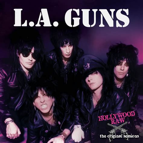 Hollywood Raw The Original Sessions La Guns