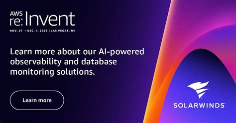 Solarwinds Ai Powered Observability And Database Monitoring At Aws Reinvent Ashley Irwin Solarwinds Ai Powered Observability And Database Monitoring At Aws Reinvent Ashley Irwin