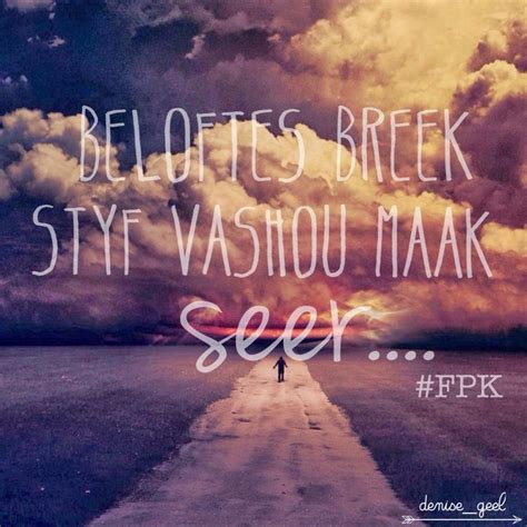 Dink Aan Jou As Dit Reen Fokopolisiekar Afrikaans Quotes