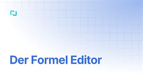 Der Formel Editor Nedyx
