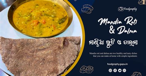 The Benefits Of Mandia Roti And Dalma