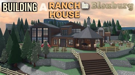 Building A Ranch House In Bloxburg Youtube
