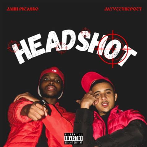 Headshot Song And Lyrics By Jahh Picasso Jayveethepoet Spotify