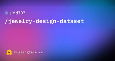Sidd707jewelry Design Dataset · Datasets At Hugging Face