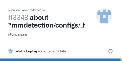 About Mmdetectionconfigsbasedatasetsbasedatasetsvoc0712py · Issue 3348 · Open