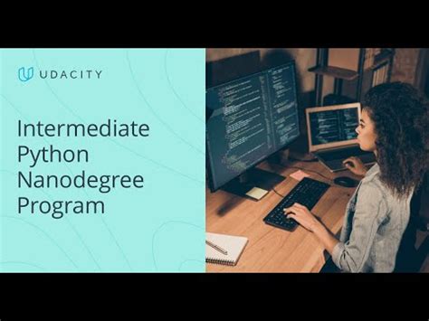 Udacity’s Intermediate Python Nanodegree Program - YouTube