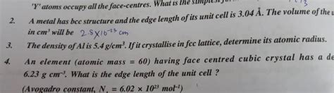 2 a metal has bcc structure and the edge length of its unit cell is 3 04