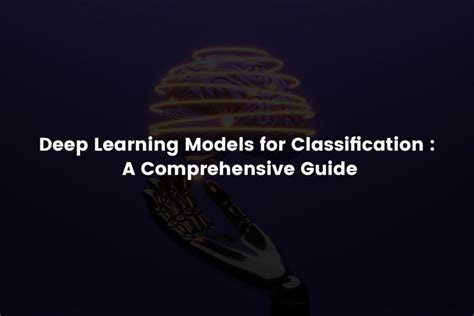metana on linkedin deep learning models for classification a