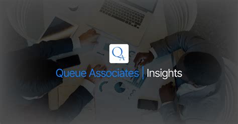 Insights Queue Associates