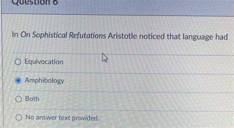 In On Sophistical Refutations Aristotle Noticed That