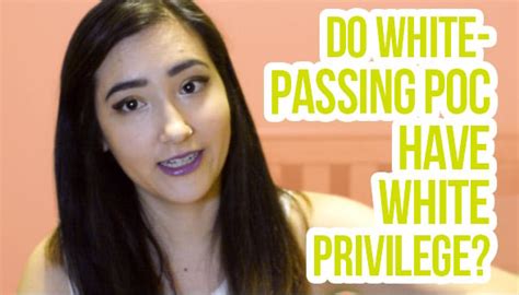 Do White Passing People Of Color Have Privilege Everyday Feminism