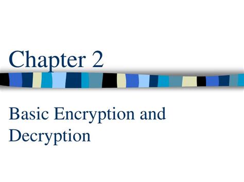 Ppt Chapter 2 Basic Encryption And Decryption Powerpoint Presentation