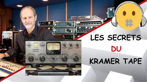 Les Secrets Du Kramer Master Tape Waves Audio Kramer Tape