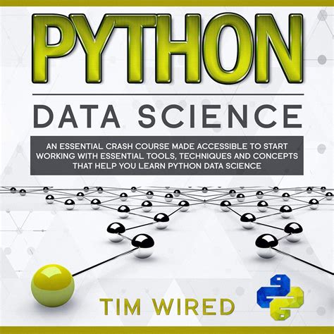 Python Data Science An Essential Crash Course Made