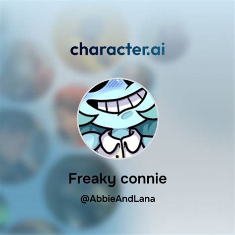 Chat With Freaky Connie Character Ai Ai Chat Reimagined Your Words