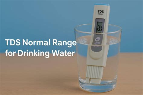 Tds Normal Range Ideal Tds Level For Drinking Water Explai Plumint