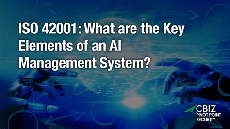 Iso 42001 What Are The Key Elements Of An Ai Management System