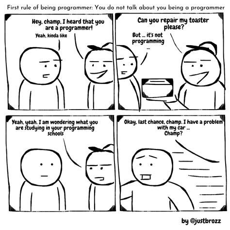 First Rule Of Being A Programmer Rprogrammerhumor