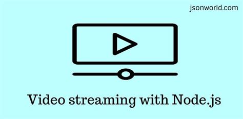 video streaming with node js if you are going to build streaming web… by pankaj kumar medium