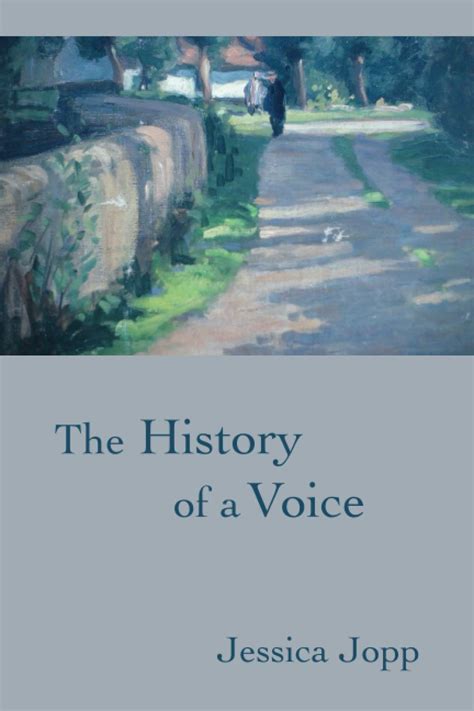 The History Of A Voice Jopp Jessica 9781735823621 Books