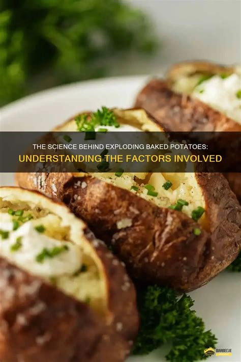 The Science Behind Exploding Baked Potatoes Understanding The Factors