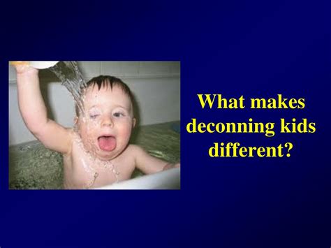 Ppt Pediatric Decontamination More Than Just A Bath Powerpoint Presentation Id 807359