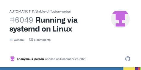 Running Via Systemd On Linux AUTOMATIC1111 Stable Diffusion Webui Discussion 6049 GitHub