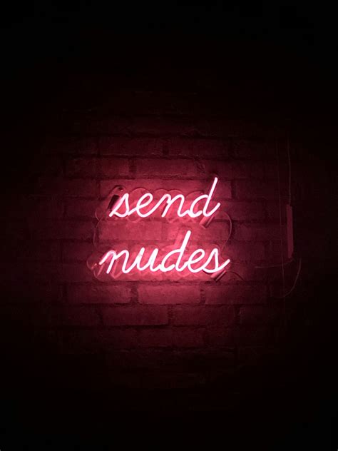Send Nudes Neon Signage Photo Free Dark Image On Unsplash