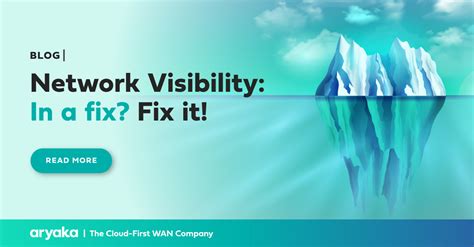Network Visibility In A Fix Fix It Blog