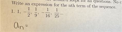 Solved Write An Expression For The Nth Term Of The Chegg Com