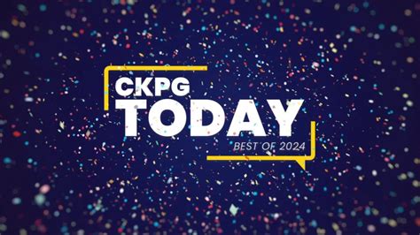 Best Of Ckpg Today 2024 Part One Ckpg Today